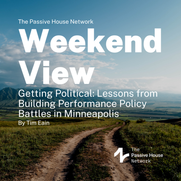 The Weekend View: Getting Political with Building Performance Policy ...