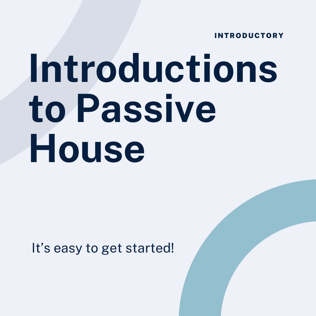 Introductory Courses - The Passive House Network