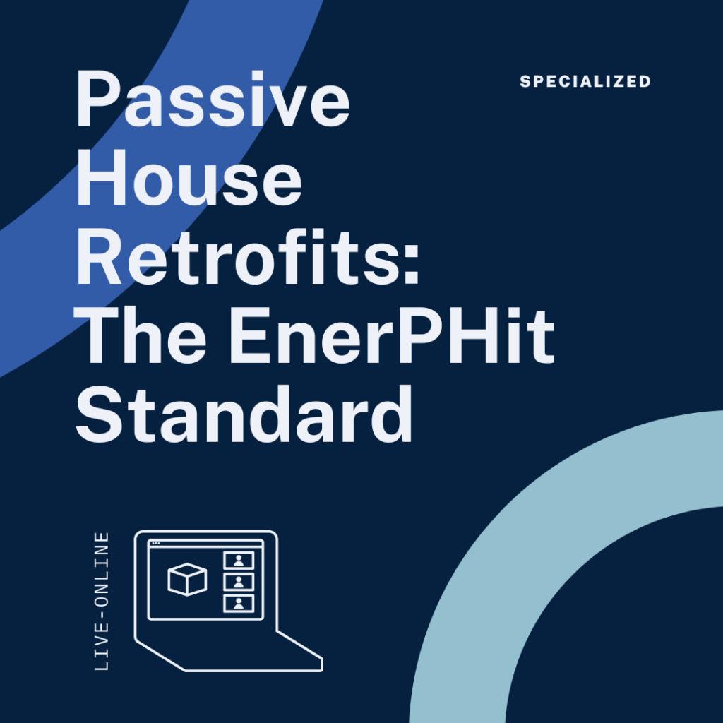 Passive House Retrofits: The EnerPHit Standard - The Passive House Network