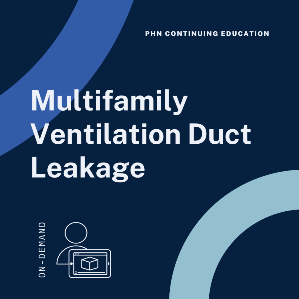 Multifamily Ventilation Duct Leakage: Targets, Strategies, and Lessons ...